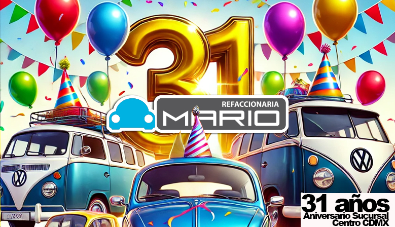 Aniversario de Refaccionaria Mario Sucursal CDMX Centro - Refaccionaria ...